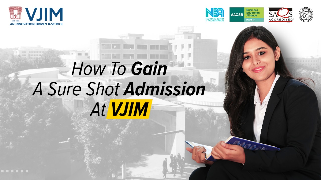How To Gain A Sure Shot Admission At VJIM - Vignana Jyothi Institute Of Management (VJIM) :: Top ...