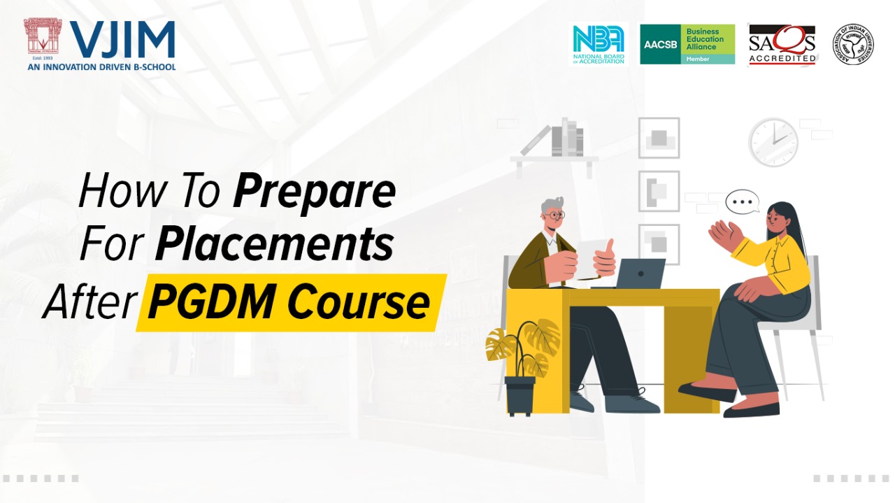 How To Prepare For Placements After PGDM Course - Vignana Jyothi Institute Of Management (VJIM ...